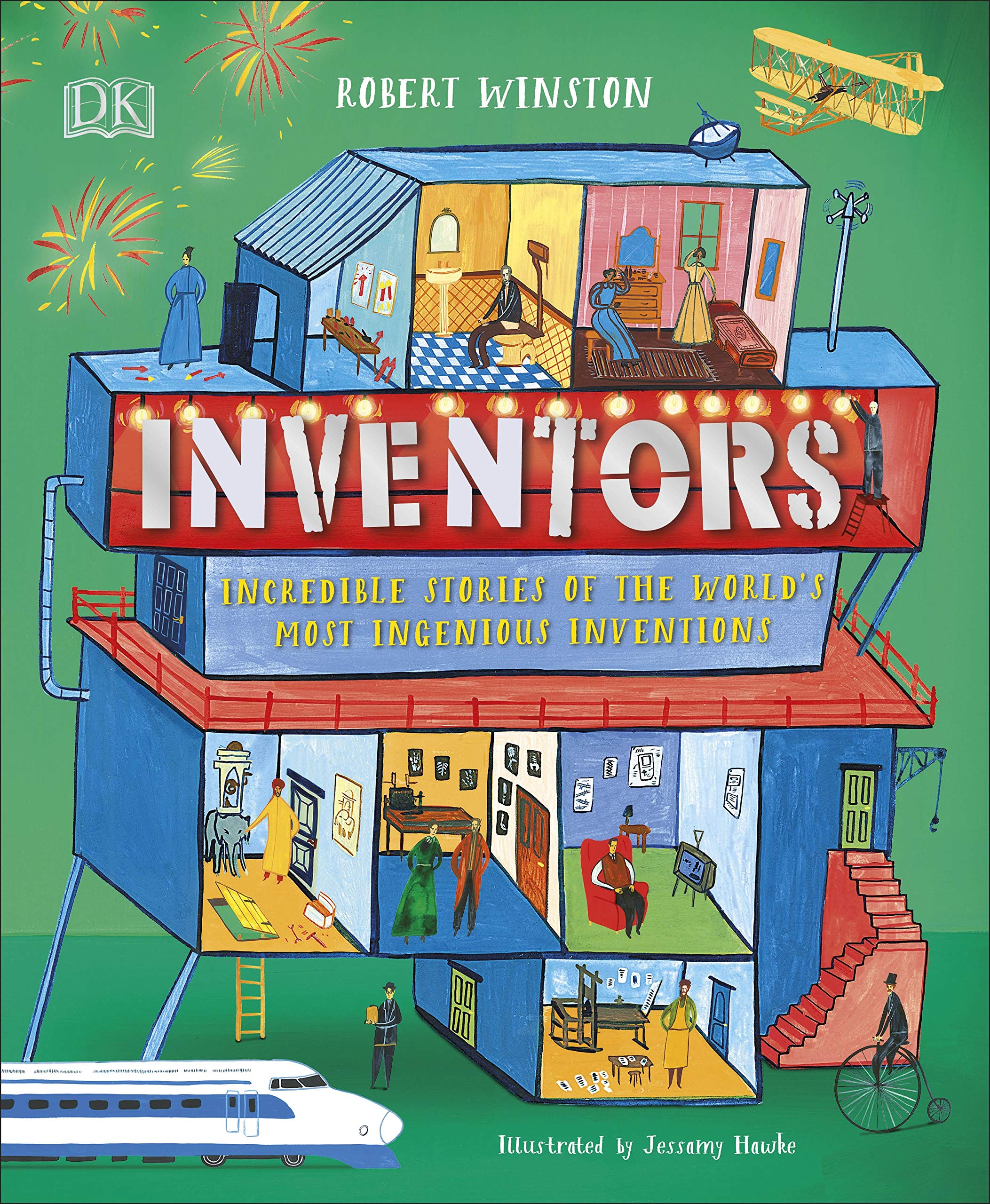 Inventors: Incredible Stories Of The World's Most Ingenious Inventions ...