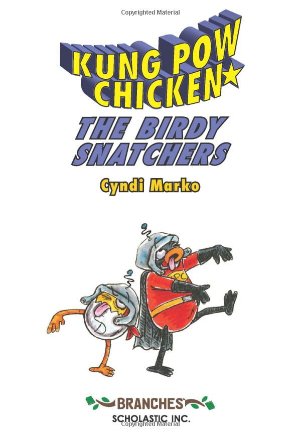 Kung Pow Chicken #3: The Birdy Snatchers (A Branches Book)