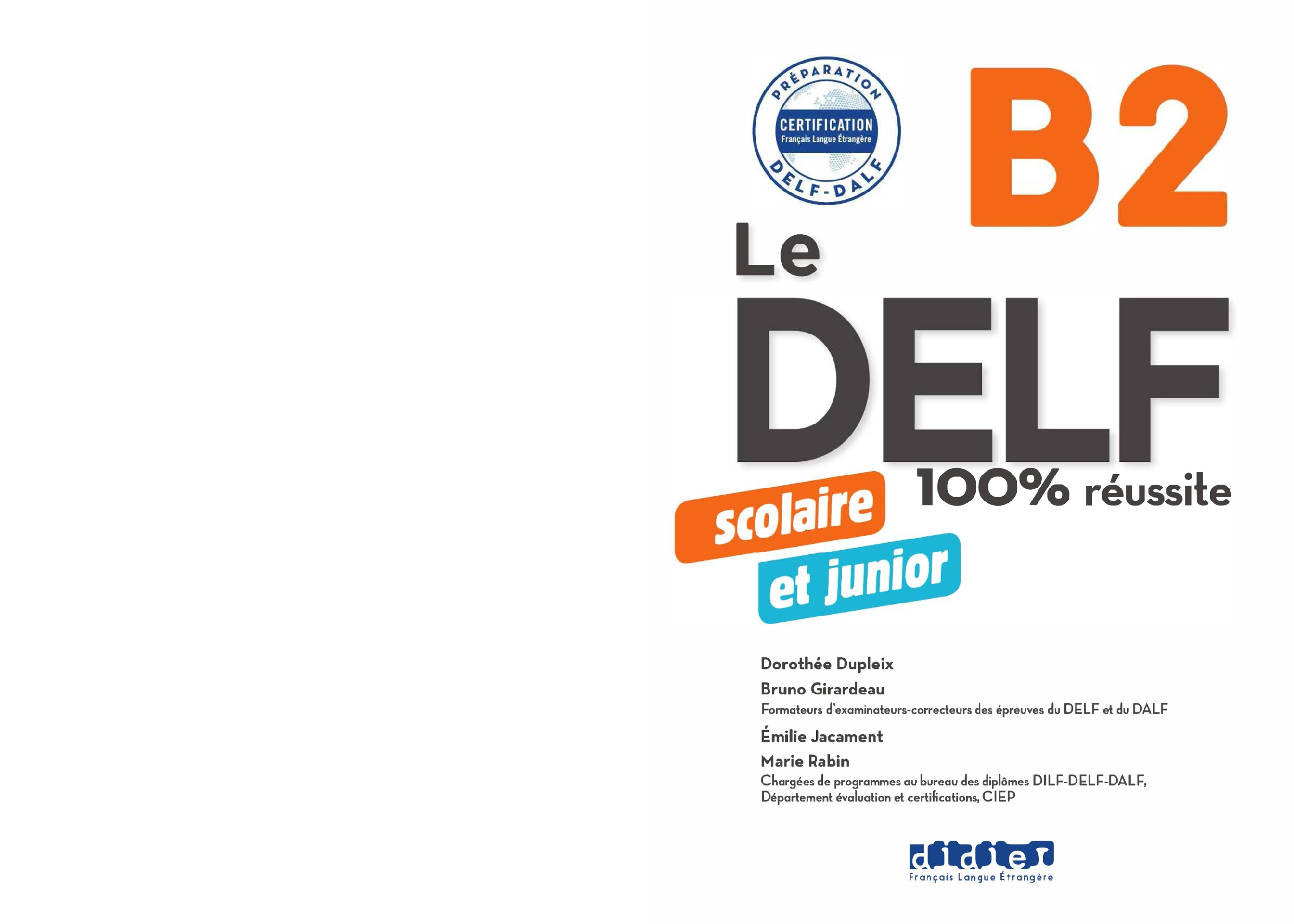 Le DELF scolaire et junior - 100% réussite - B2 - Livre + CD MP3 ...