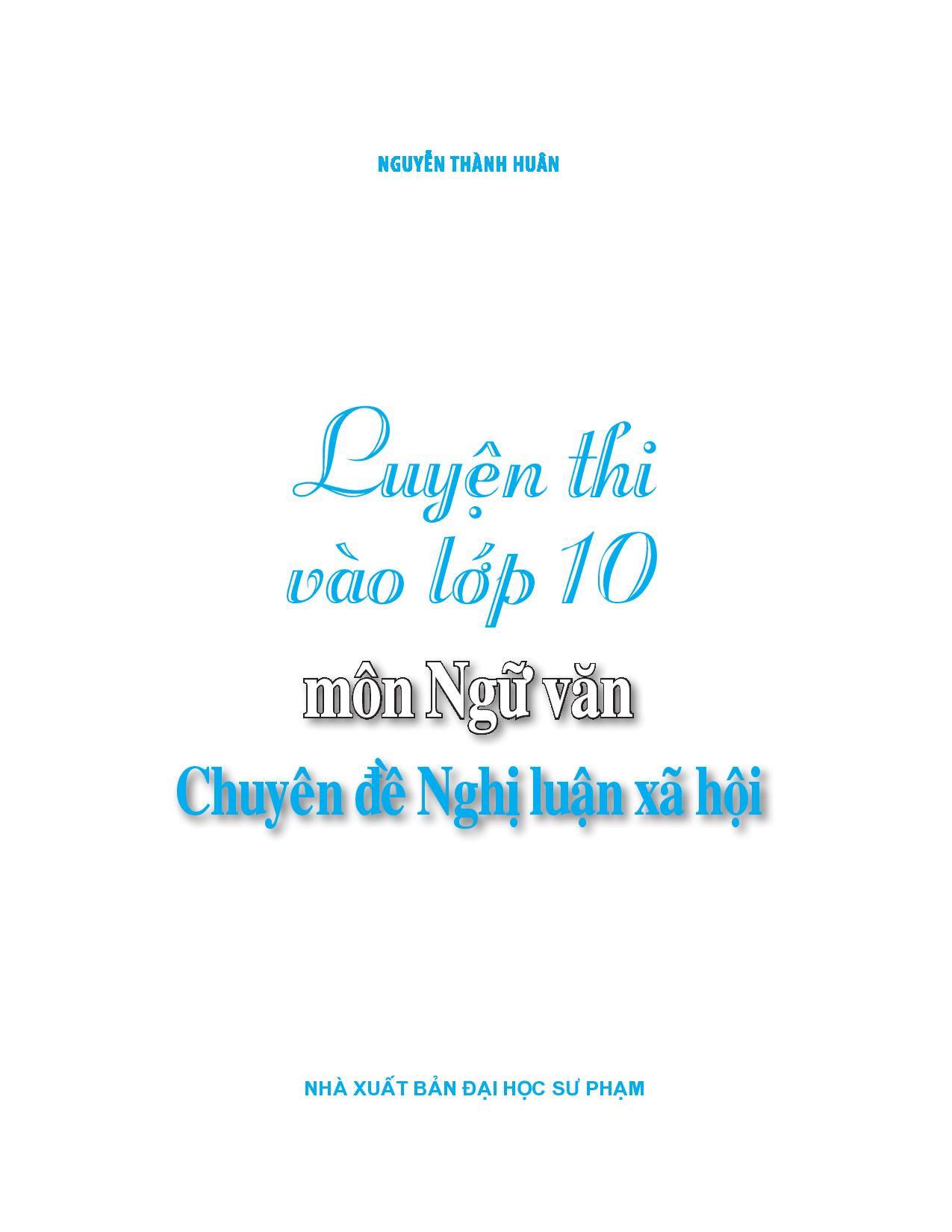 Sách Luyện Thi Vào Lớp 10 - Môn Ngữ Văn - Chuyên Đề Nghị Luận Xã H - FAHASA.COM