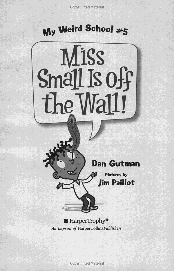 My Weird School #5: Miss Small Is off the Wall! - FAHASA.COM