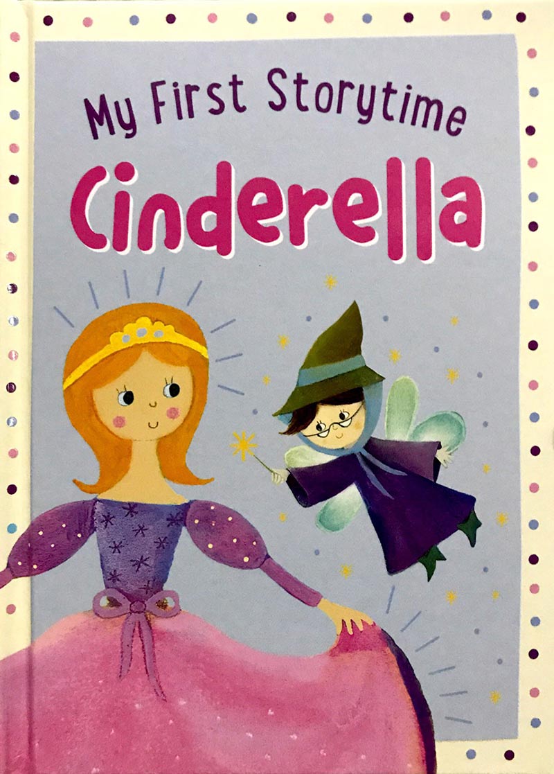 My First Storytime: Cinderella - FAHASA.COM