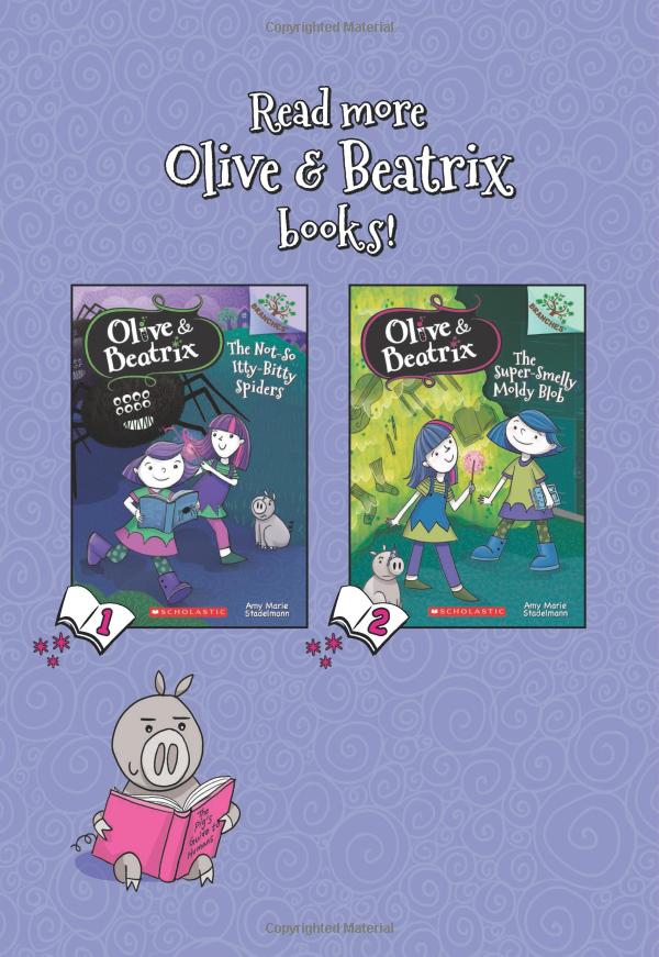 OLIVE & BEATRIX #2: THE SUPERSMELLY MOLDY BLOB