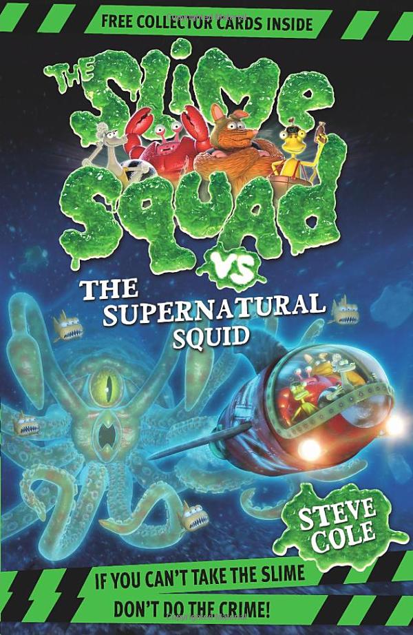 Slime Squad Vs the Supernatural Squid