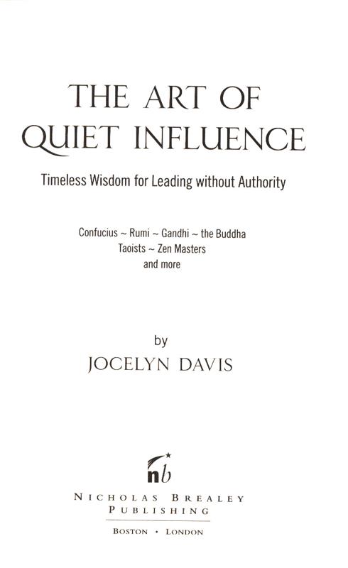 The Art of Quiet Influence: Timeless Wisdom for Leading Without ...