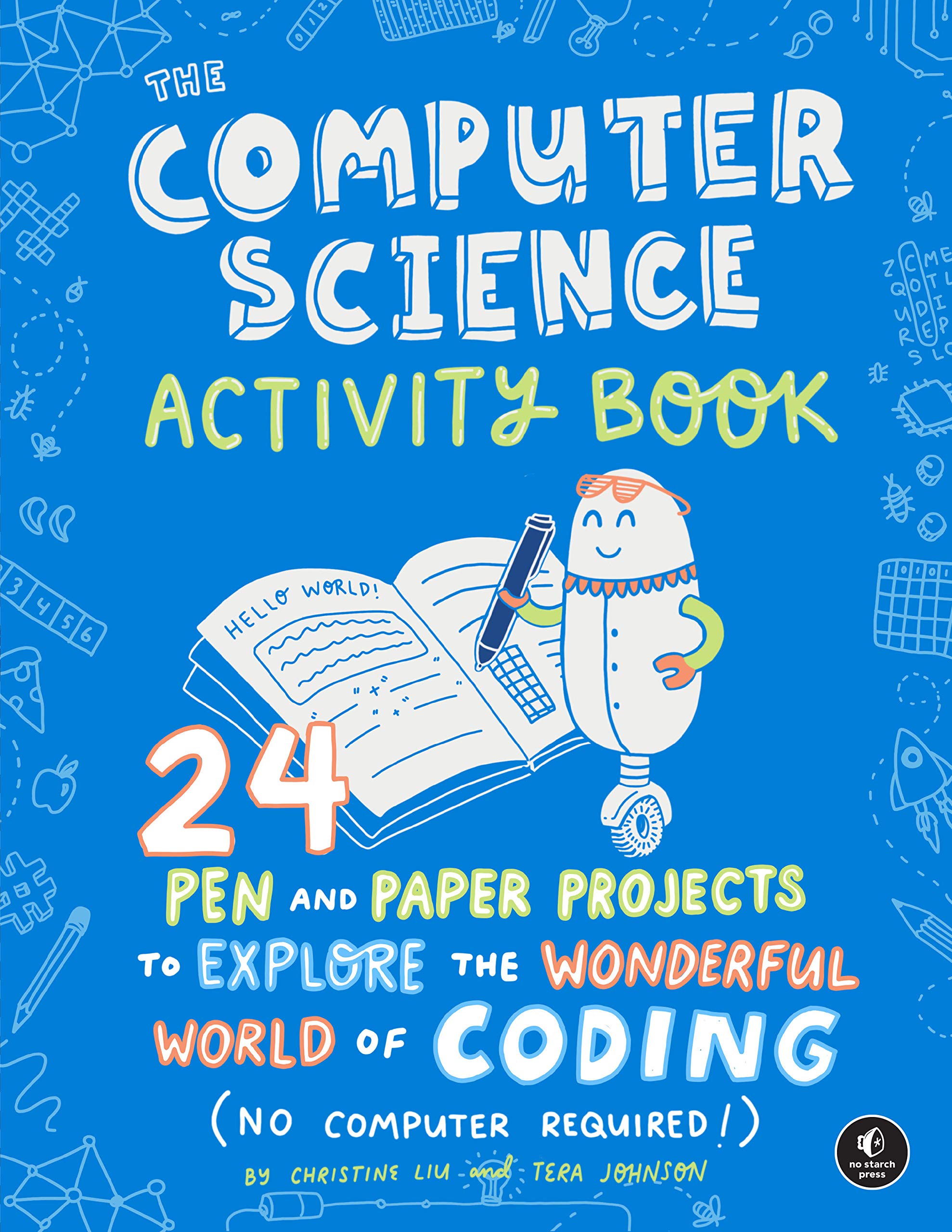 The Computer Science Activity Book: 24 Pen-And-Paper Projects To ...