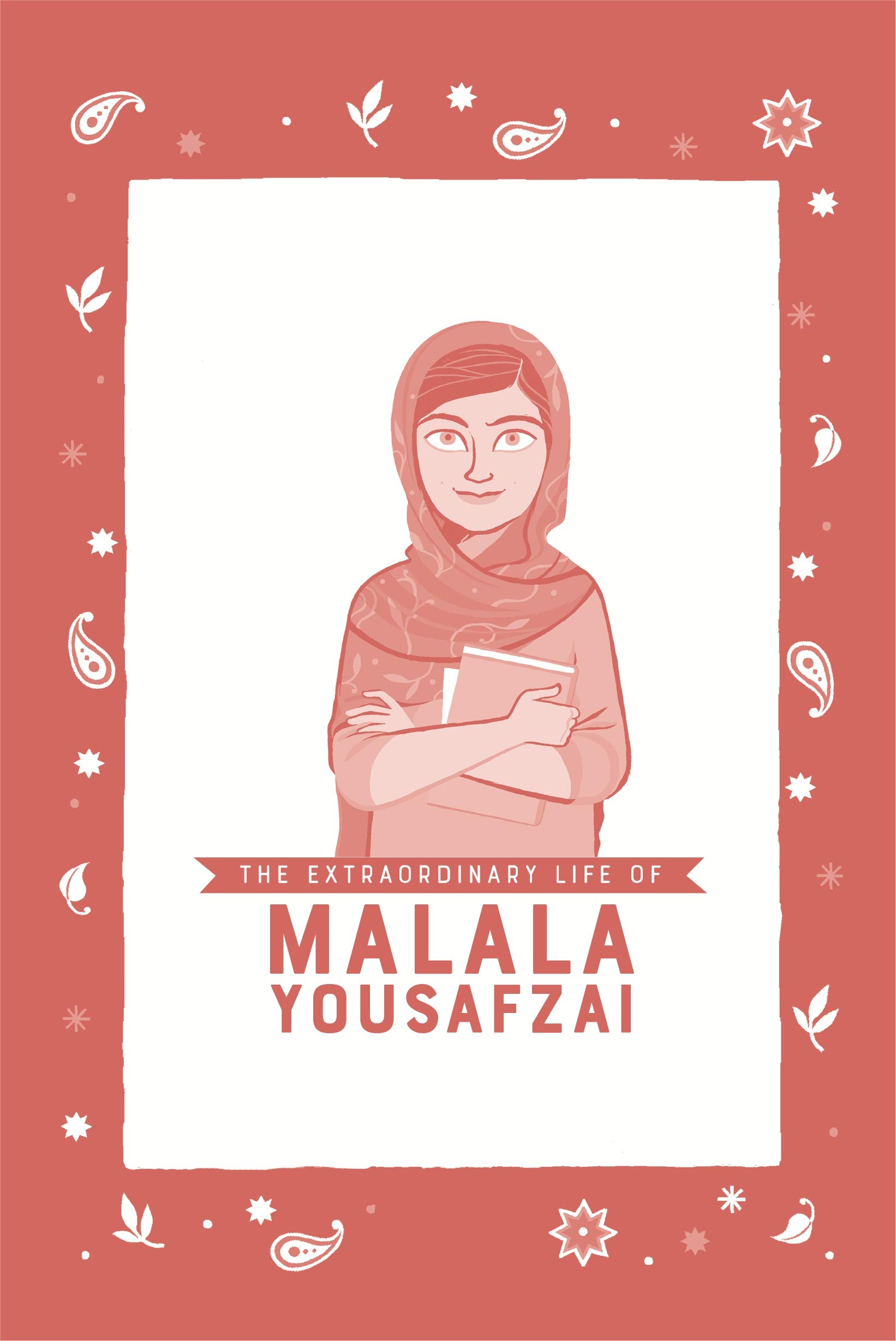 The Extraordinary Life of Malala Yousafzai (Extraordinary Lives ...