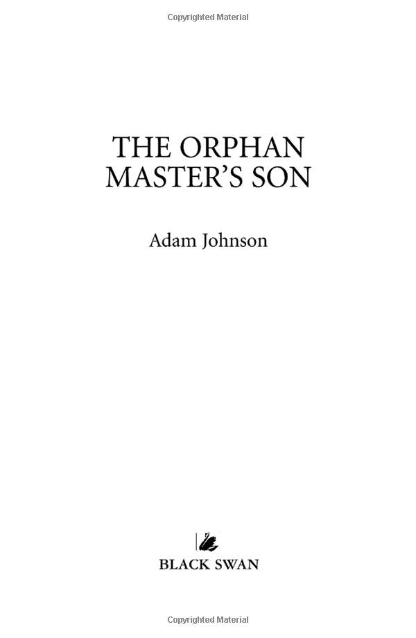The Orphan Master's Son. Adam Johnson