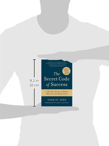 The Secret Code of Success: 7 Hidden Steps to More Wealth and Happiness ...