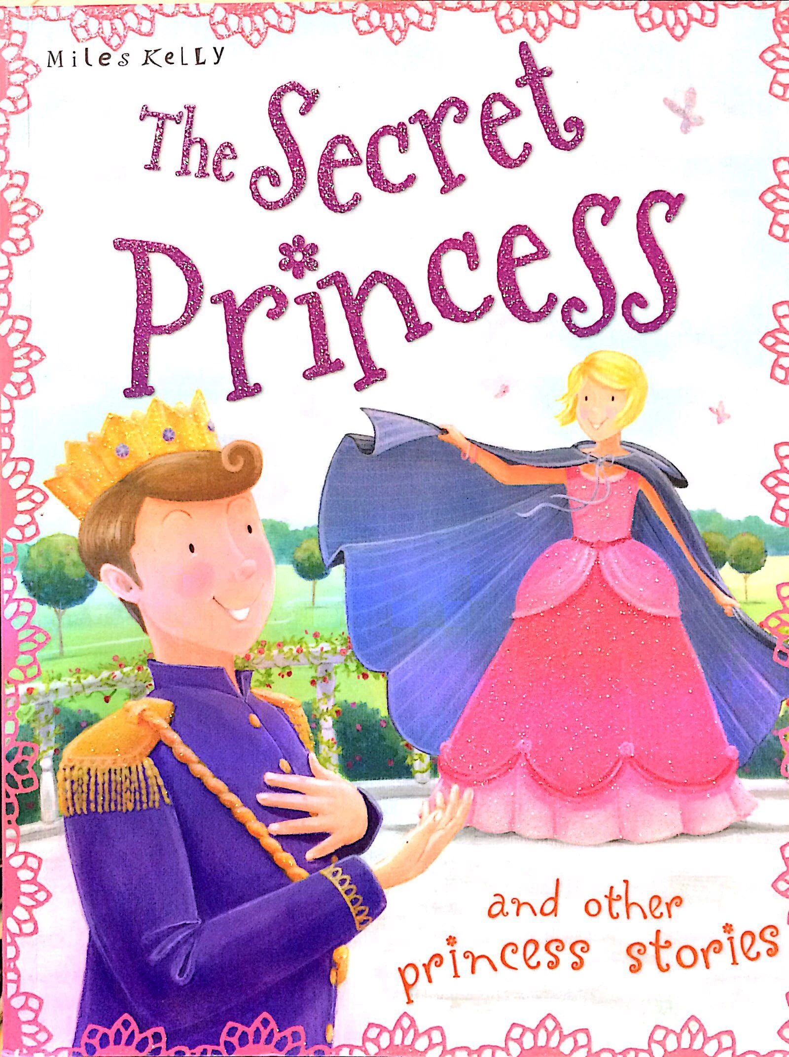 The Secret Princess (Princess Stories)
