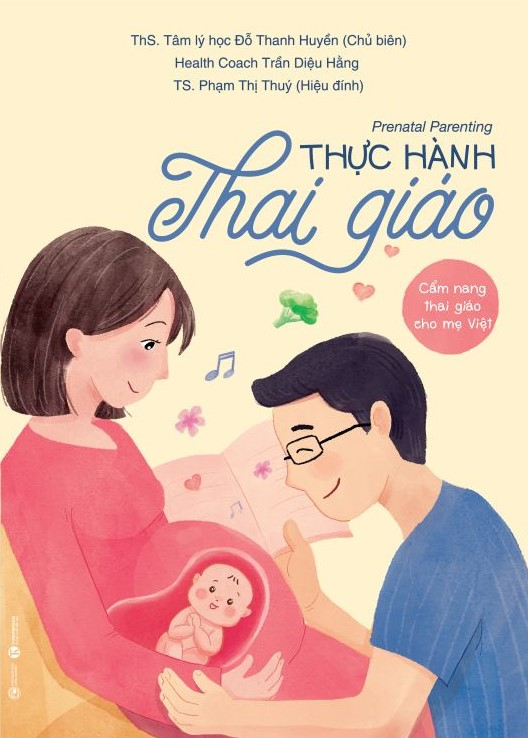 Sách Prenatal Parenting - Thực Hành Thai Giáo - Cẩm Nang Thai Giáo Cho Mẹ Vi - FAHASA.COM