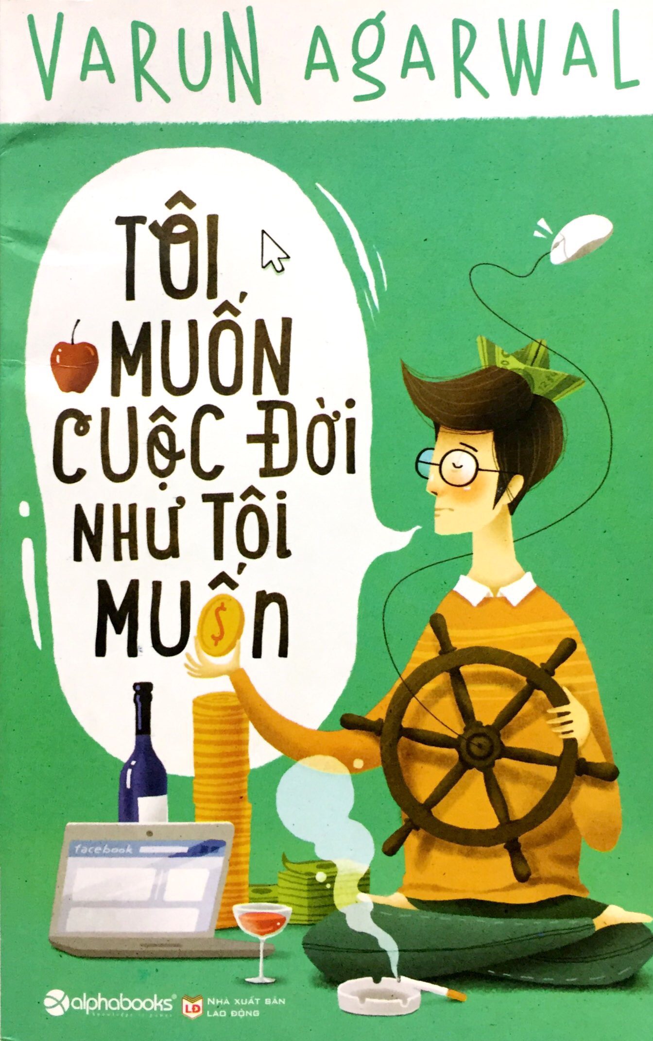 Sách Tôi Muốn Cuộc Đời Như Tôi Muốn - FAHASA.COM