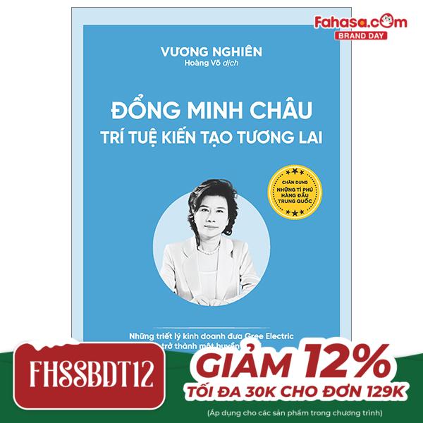 Sách Đổng Minh Châu - Trí Tuệ Kiến Tạo Tương Lai - Những Triết Lý Ki - FAHASA.COM