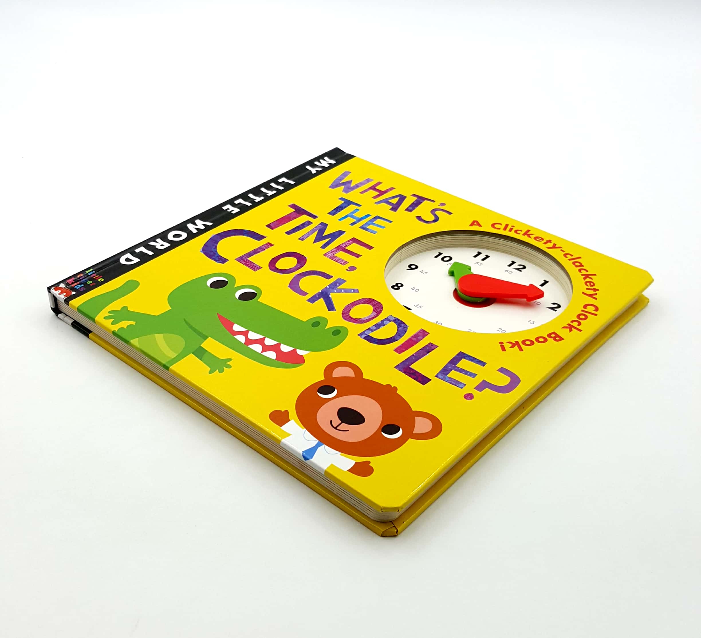 What's the Time, Clockodile? : A Clickety-Clackety Clock Book! - FAHASA.COM