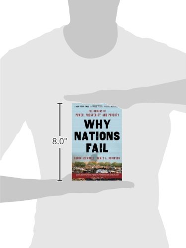 Why Nations Fail : The Origins of Power, Prosperity, and Poverty ...