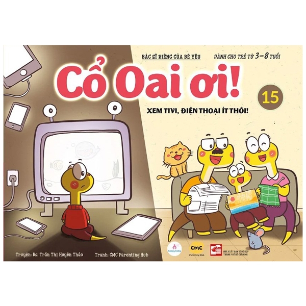 Sách Cổ Oai Ơi! - Tập 15: Xem Tivi, Điện Thoại Ít Thôi - FAHASA.COM