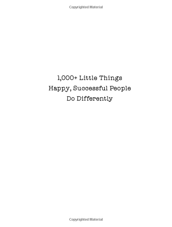 1000+ Little Things Happy Successful People Do Differently - FAHASA.COM
