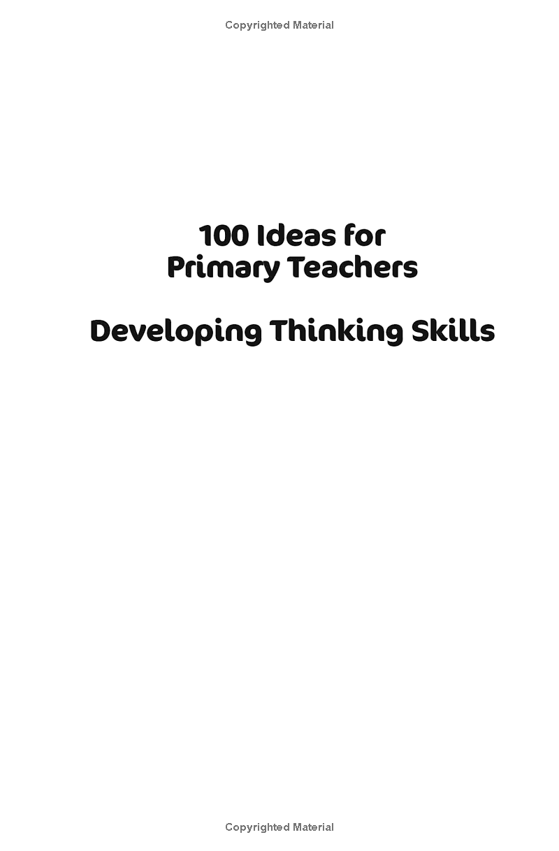 100 Ideas For Primary Teachers: Developing Thinking Skills (100 Ideas ...