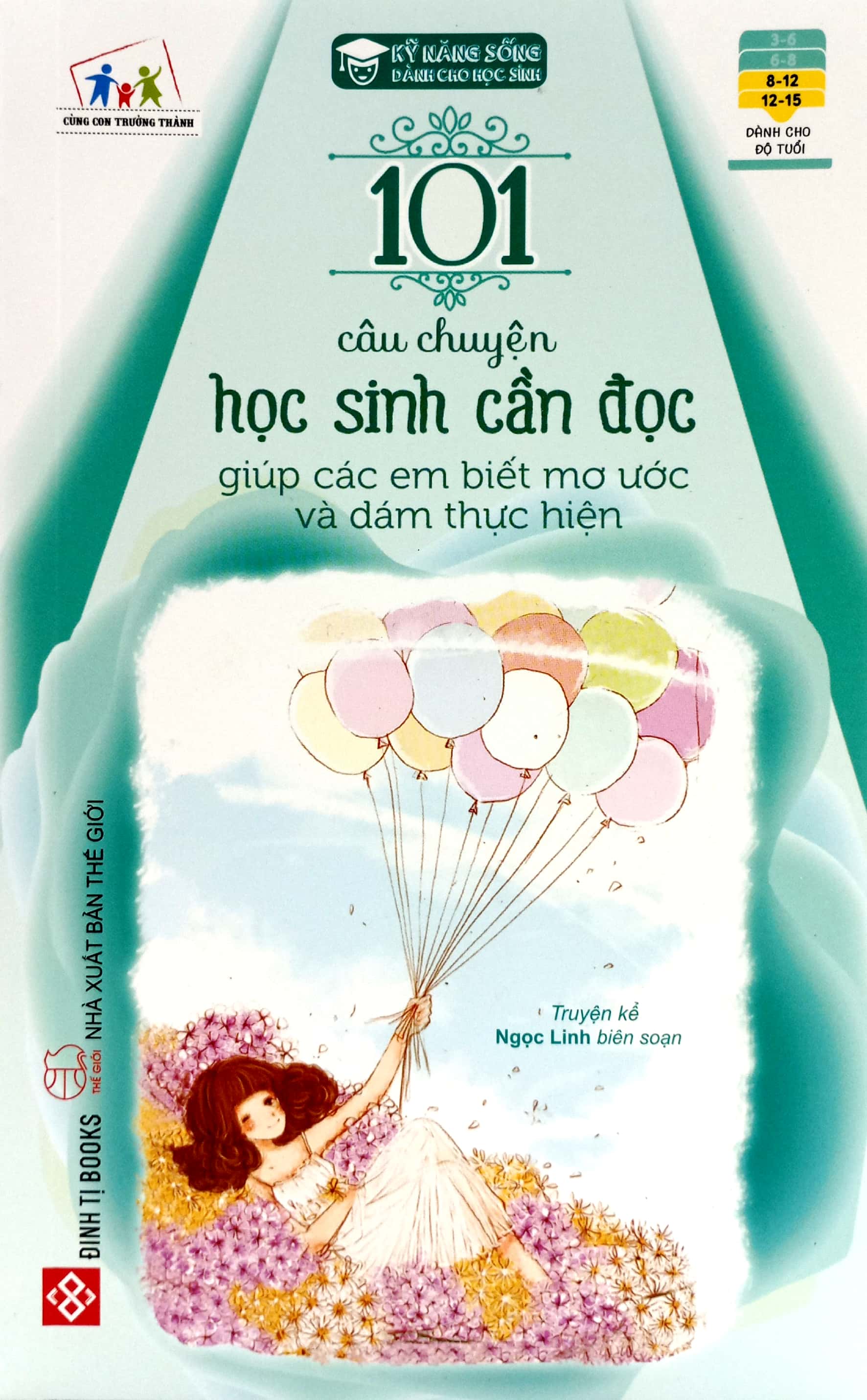 101 Câu Chuyện Học Sinh Cần Đọc Giúp Các Em Biết Mơ Ước Và Dám Thực ...