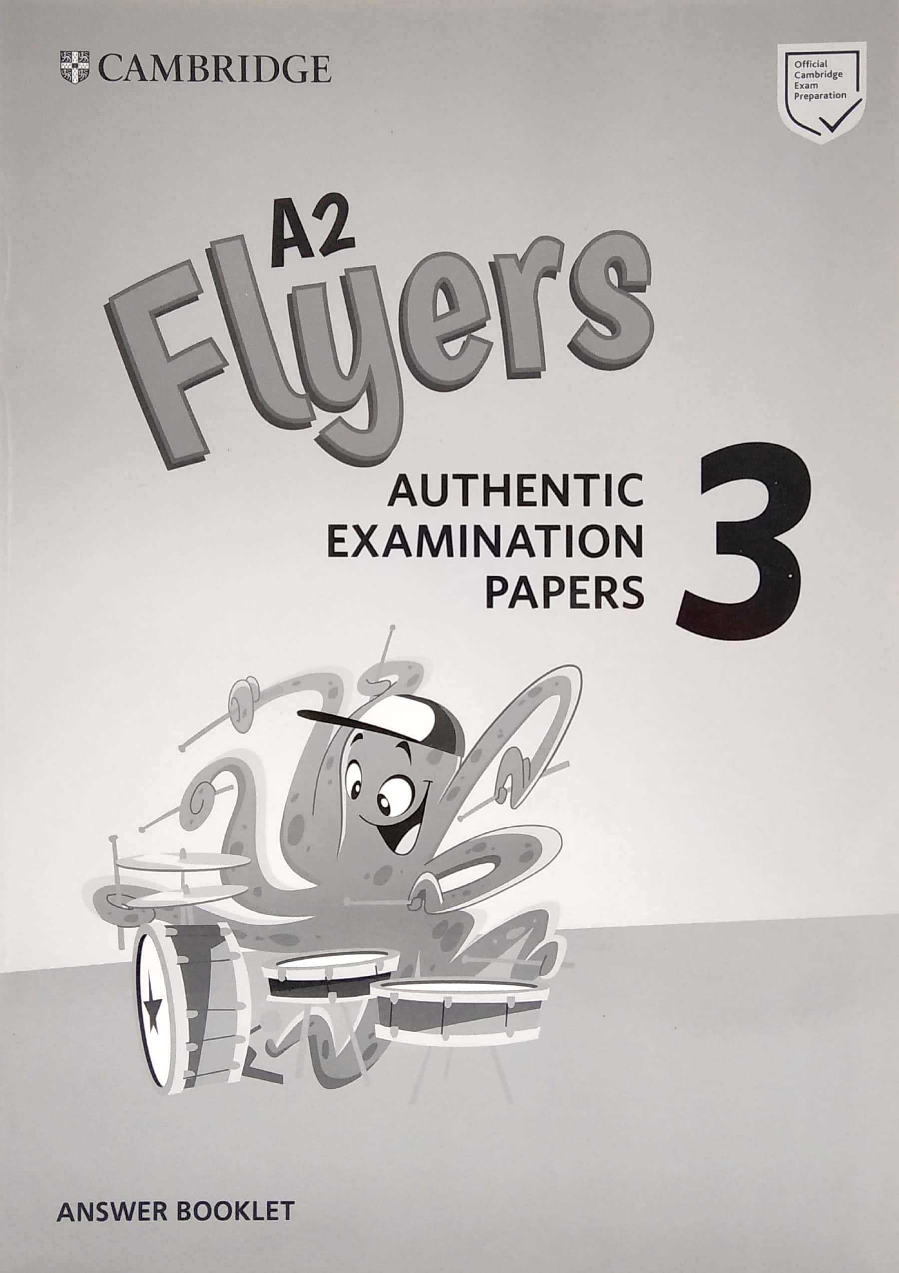 A2 Flyers 3 Answer Booklet: Authentic Examination Papers - FAHASA.COM