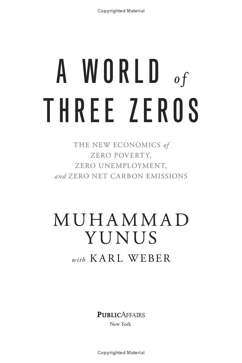 A World Of Three Zeros: The New Economics Of Zero Poverty, Zero ...