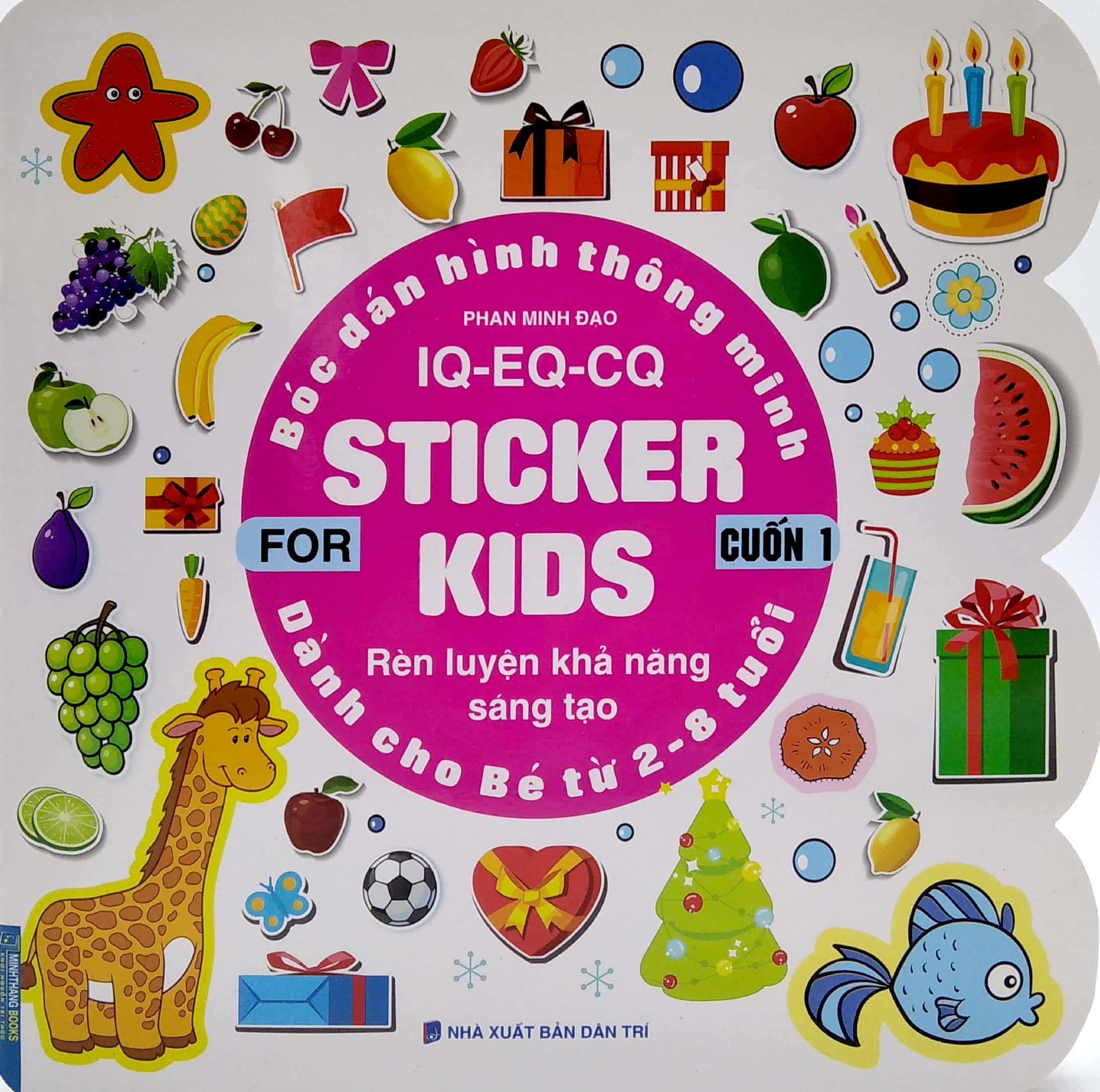 Bóc Dán Hình Thông Minh IQ - EQ - CQ - Sticker For Kids - Cuốn 1 ...
