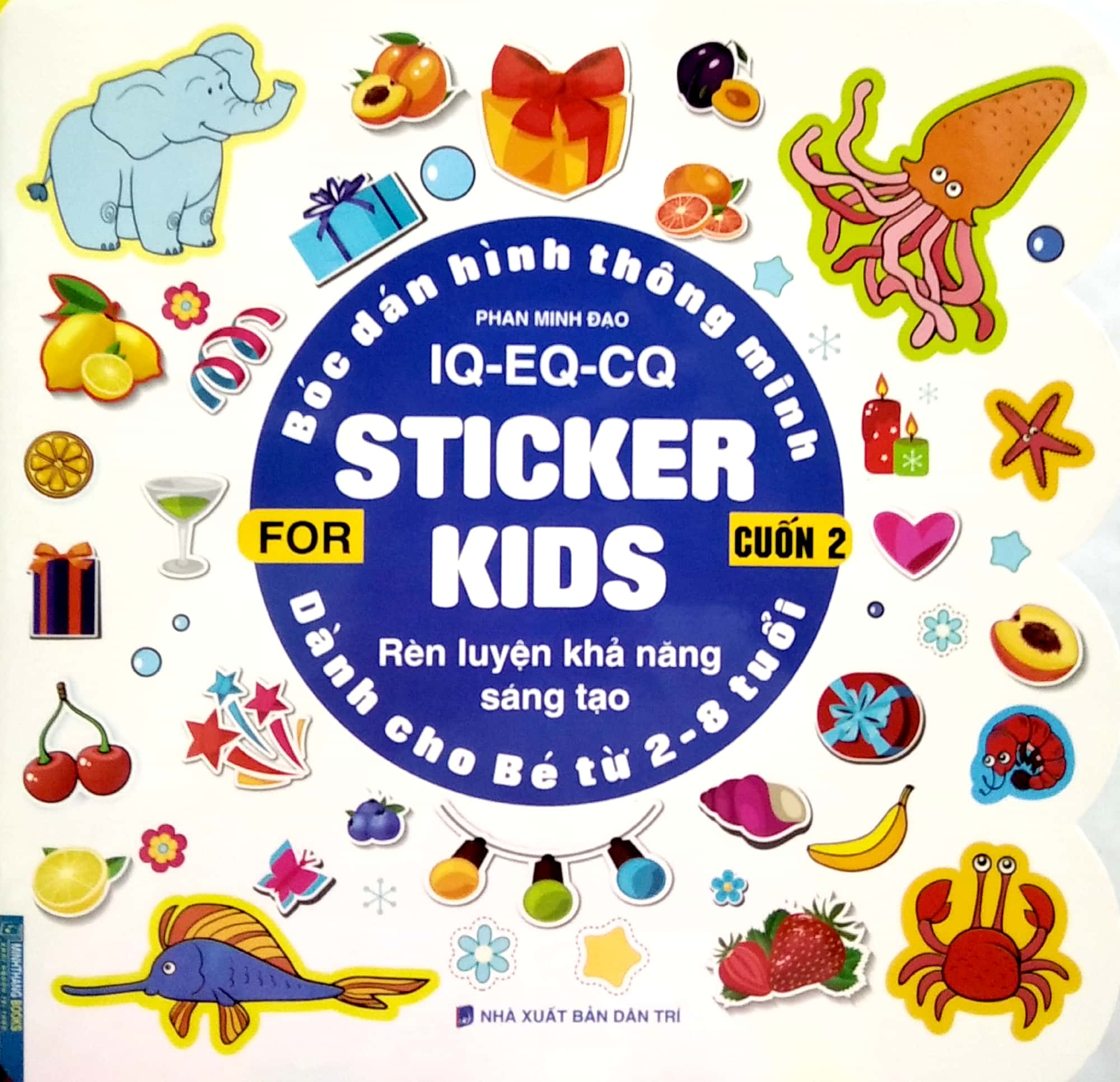 Sách Bóc Dán Hình Thông Minh IQ - EQ - CQ - Sticker For Kids - Cuốn 2 ...