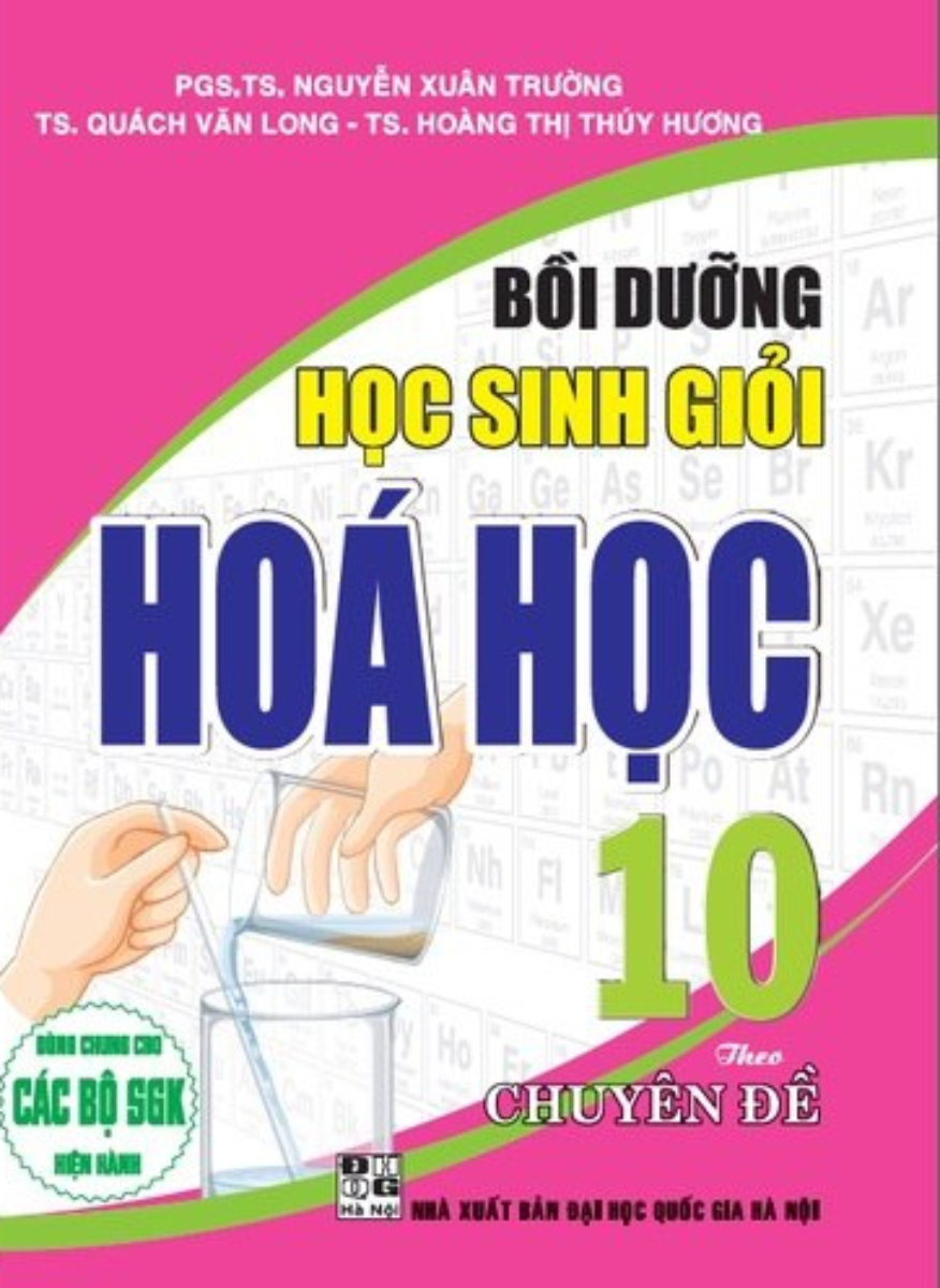Bồi Dưỡng Học Sinh Giỏi Hoá 10 Theo Chuyên Đề (Dùng Chung Cho Các Bộ SGK Hiện Hành) PDF - Tờ ...
