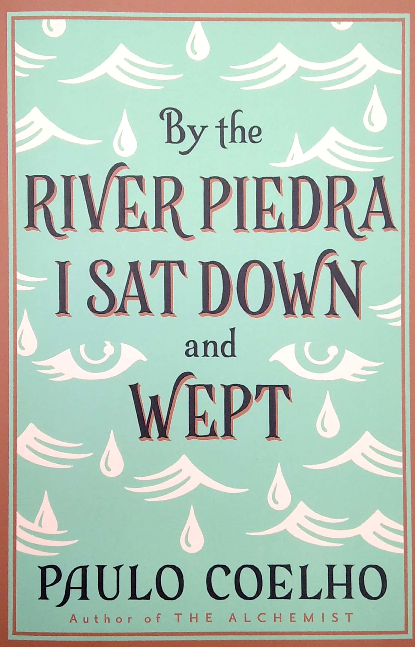 By The River Piedra I Sat Down And Wept
