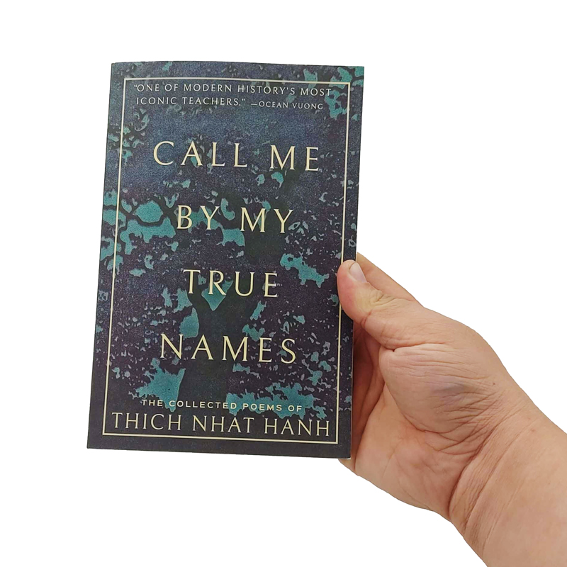Call Me By My True Names: The Collected Poems Of Thich Nhat Hanh ...