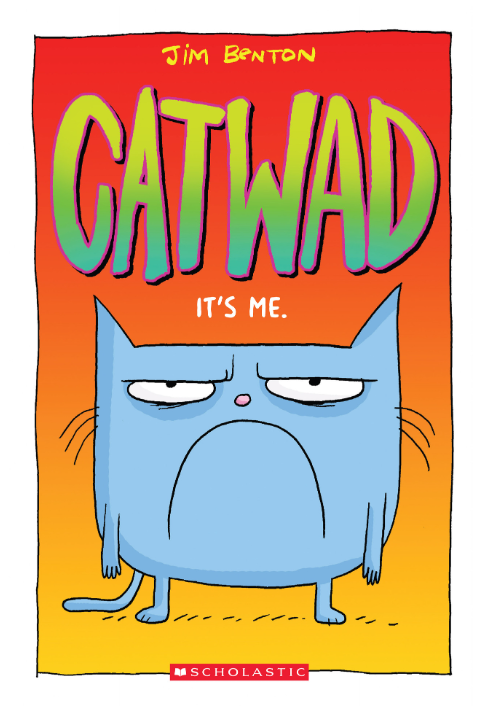 Catwad #1: It's Me. A Graphic Novel