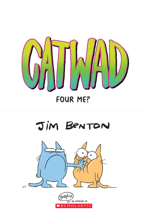 Catwad #4: Four Me? A Graphic Novel - FAHASA.COM