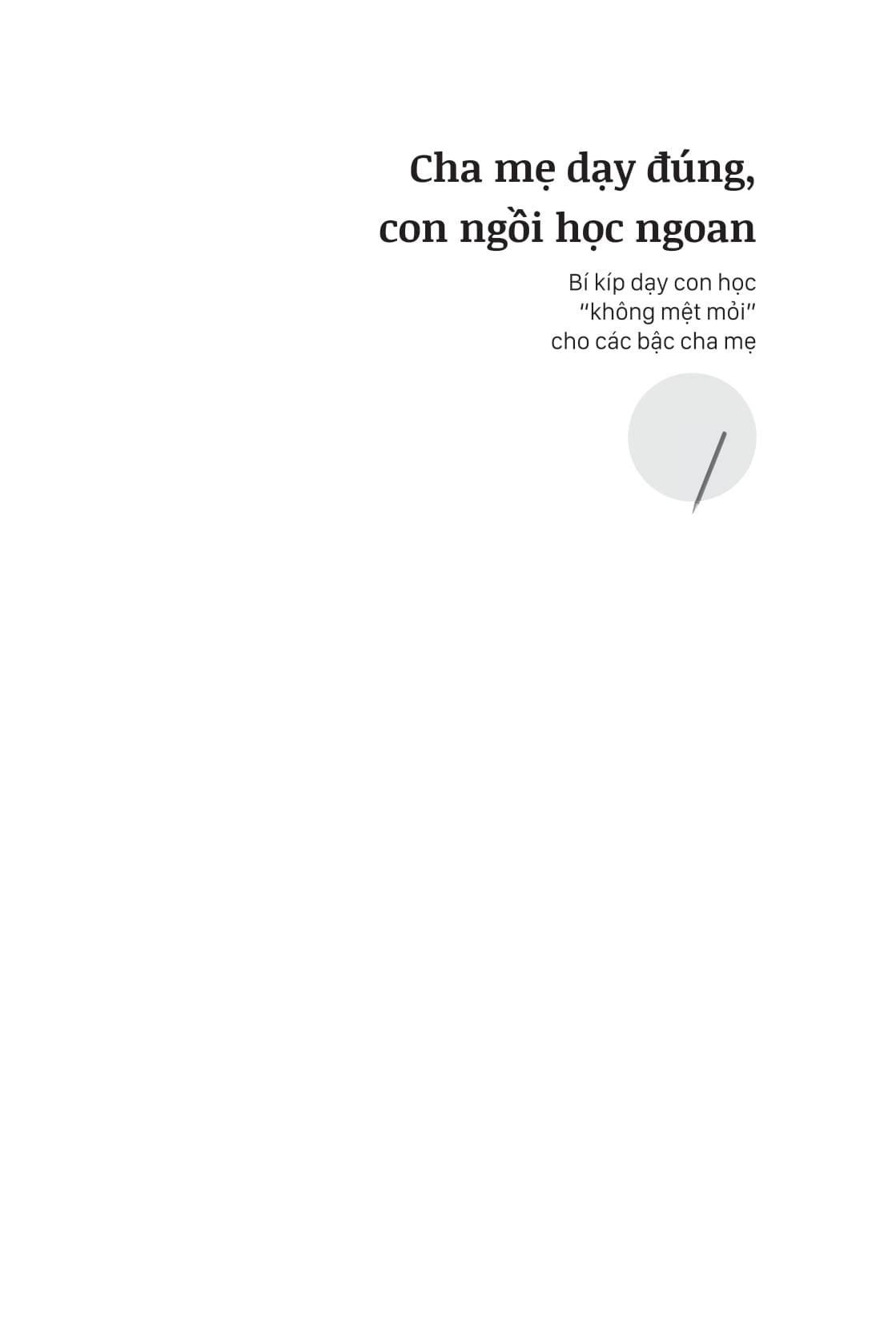 Sách Cha Mẹ Dạy Đúng - Con Ngồi Học Ngoan - Bí Kíp Dạy Con Học “Khô ...