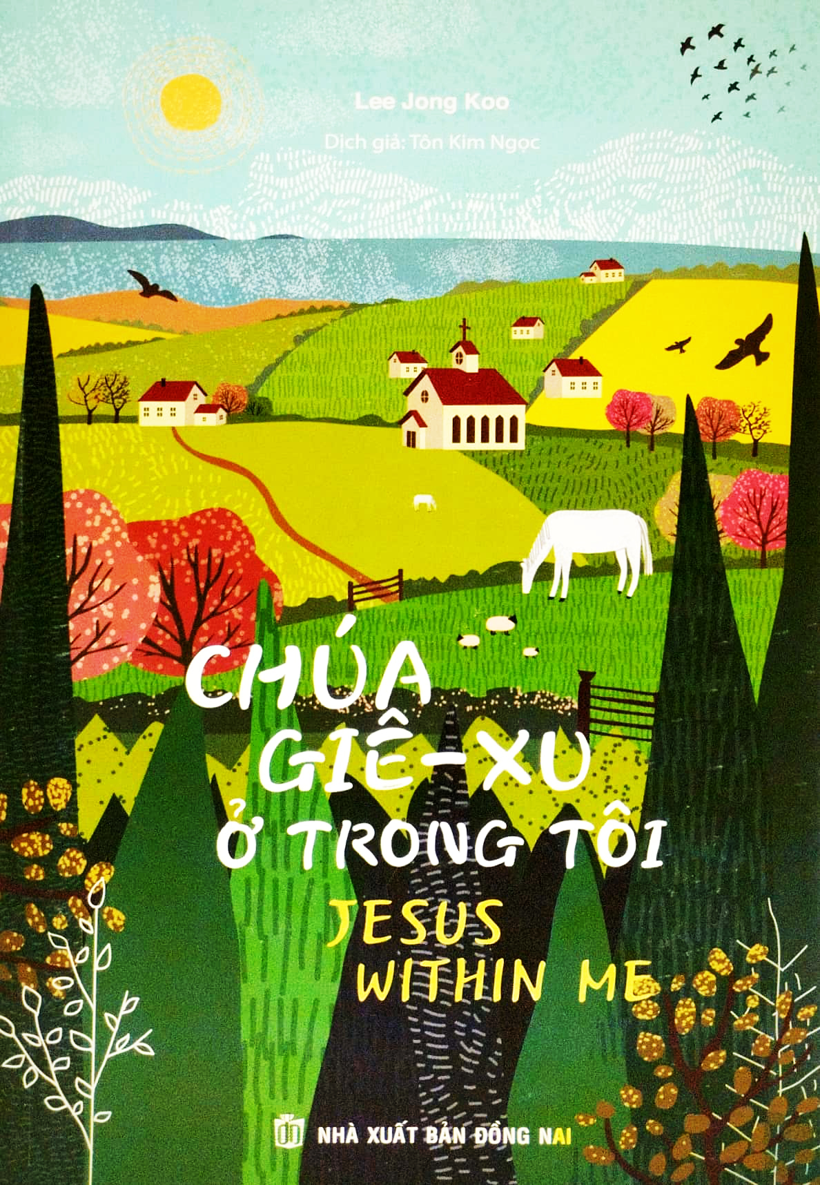 Sách Chúa Giê-Xu Ở Trong Tôi - Jesus Within Me - FAHASA.COM