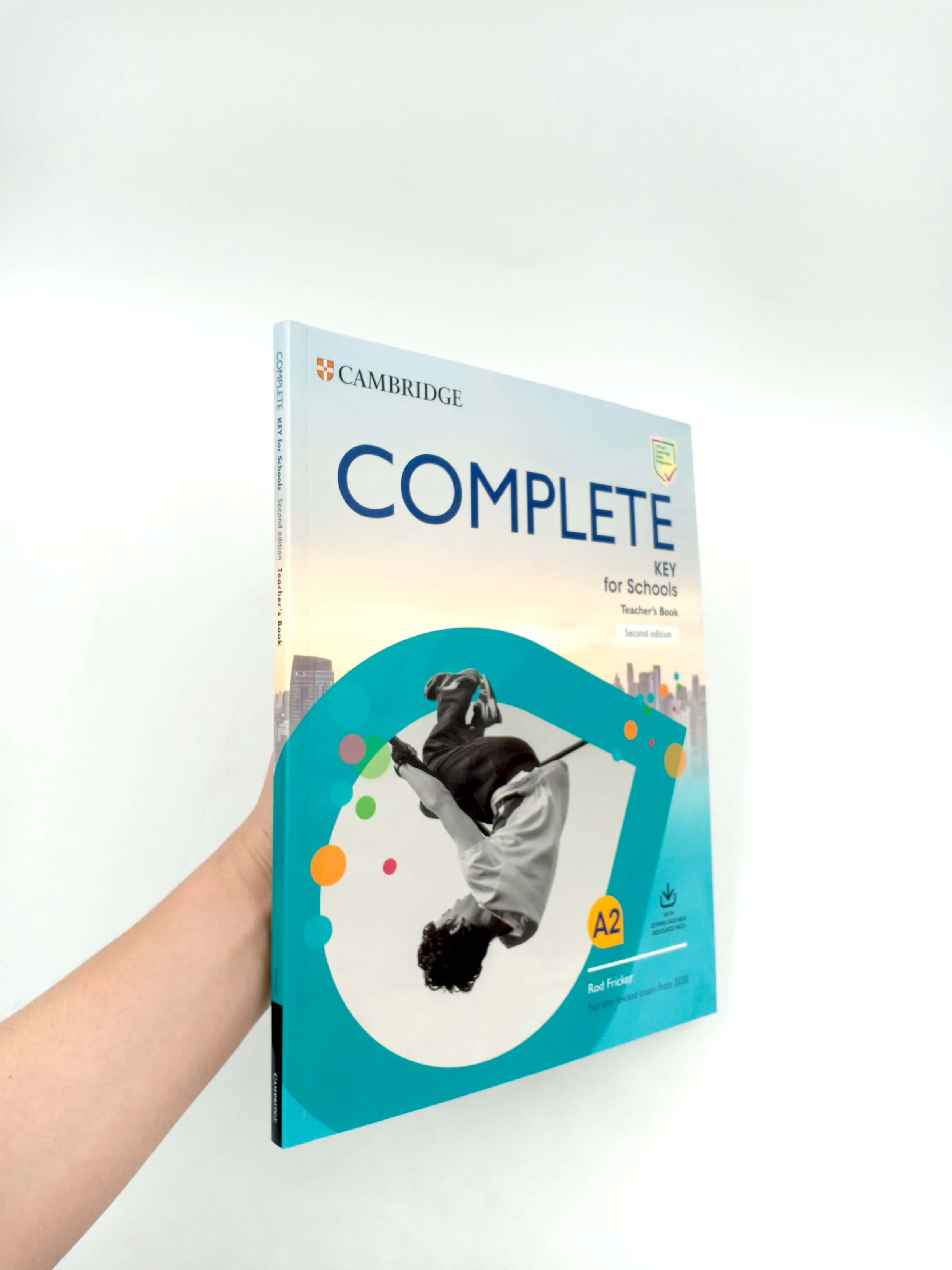 Complete Key For Schools 2nd Edition Teacher's Book With Downloadable Resource Pack - FAHASA.COM