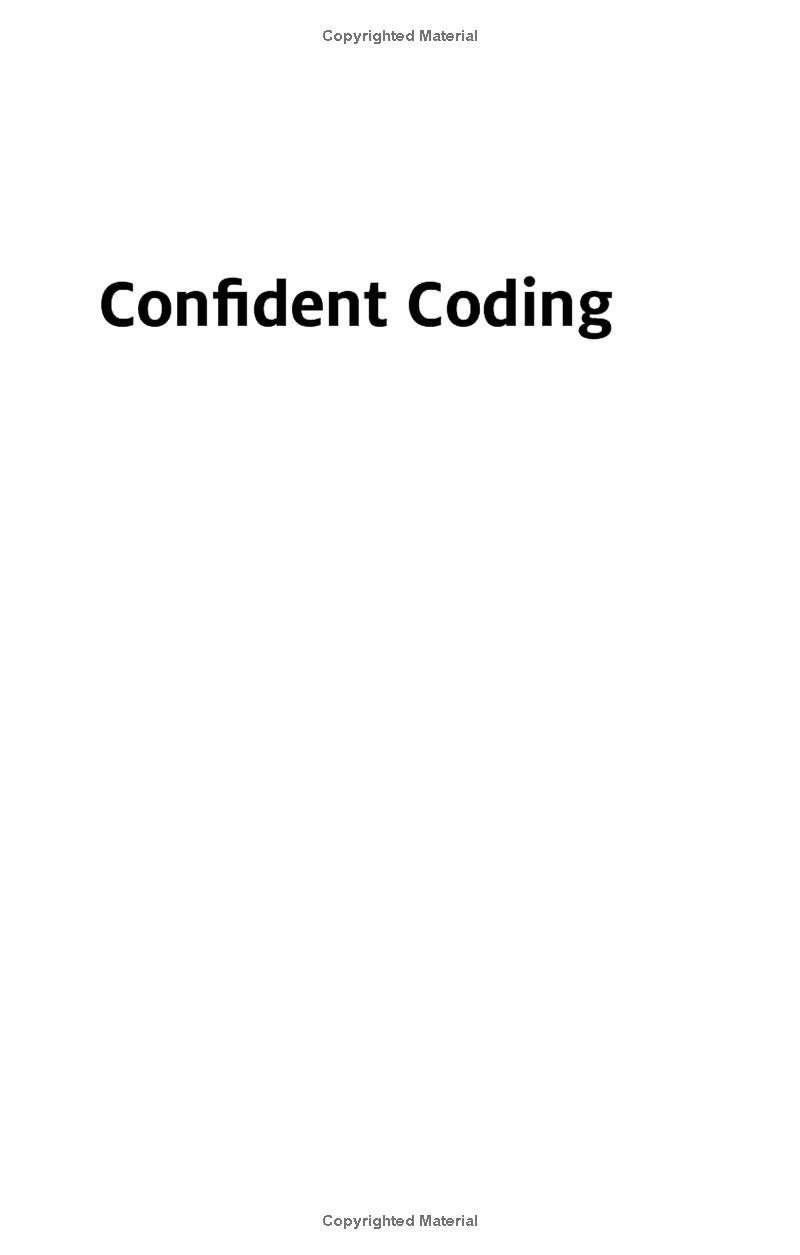Confident Coding: How To Write Code And Futureproof Your Career (Confident Series)