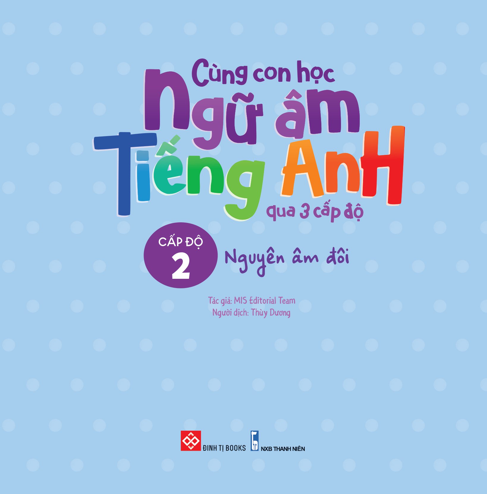 Cùng Con Học Ngữ Âm Tiếng Anh Qua 3 Cấp Độ - Nguyên Âm Đôi PDF - YDS.EDU.VN