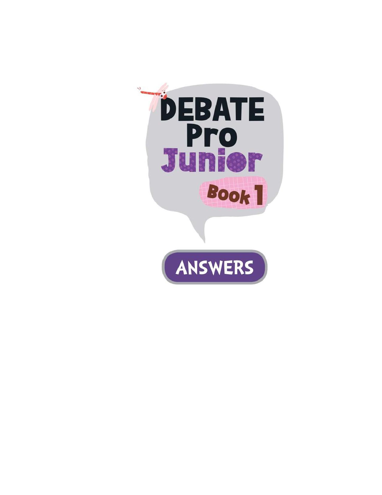 Sách Debate Pro Junior: Nhà Tranh Biện Thông Minh Book1 - FAHASA.COM
