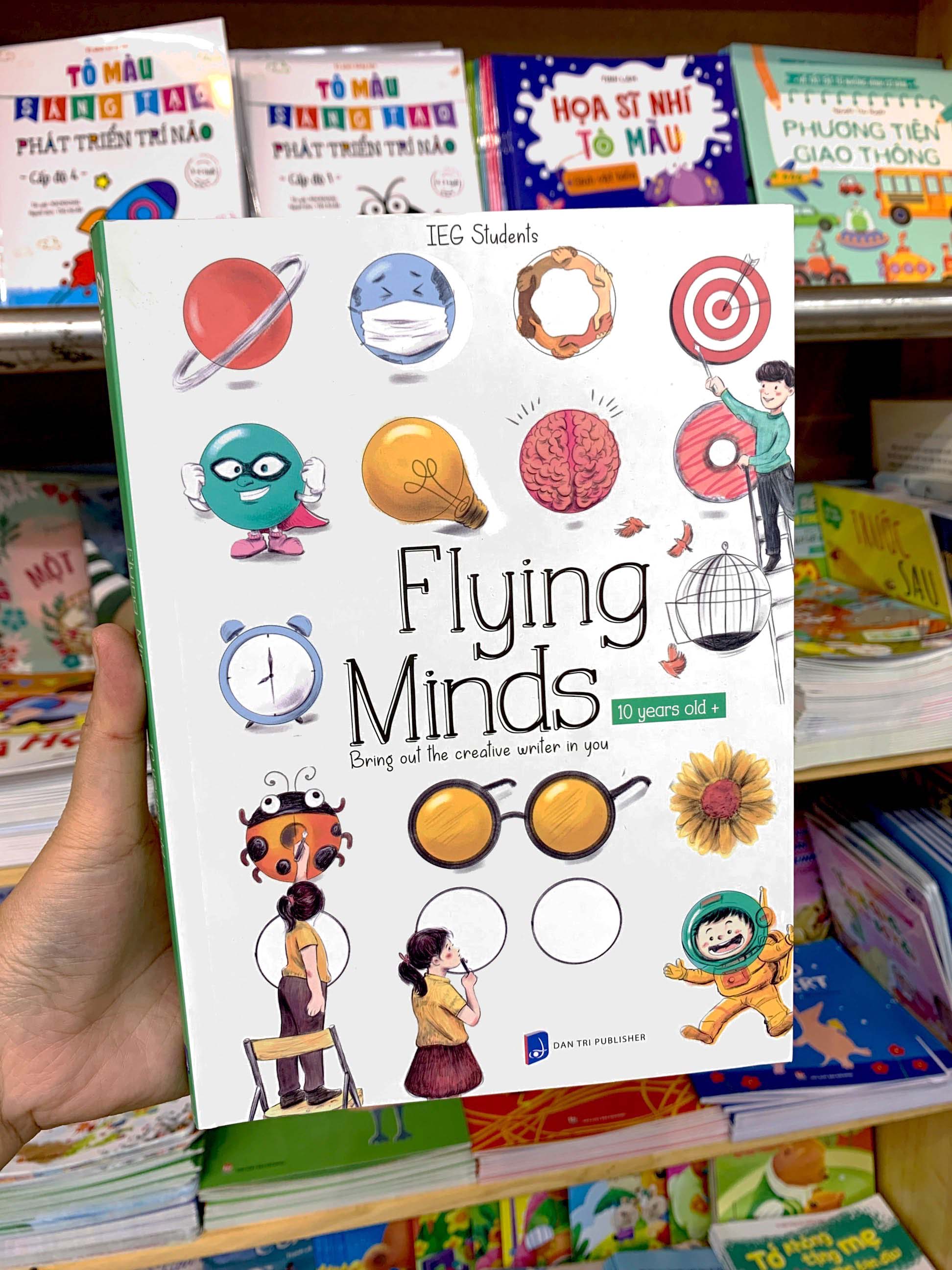 Sách Flying Minds - Bring Out The Creative Writer In You (10 Years Old +) - FAHASA.COM