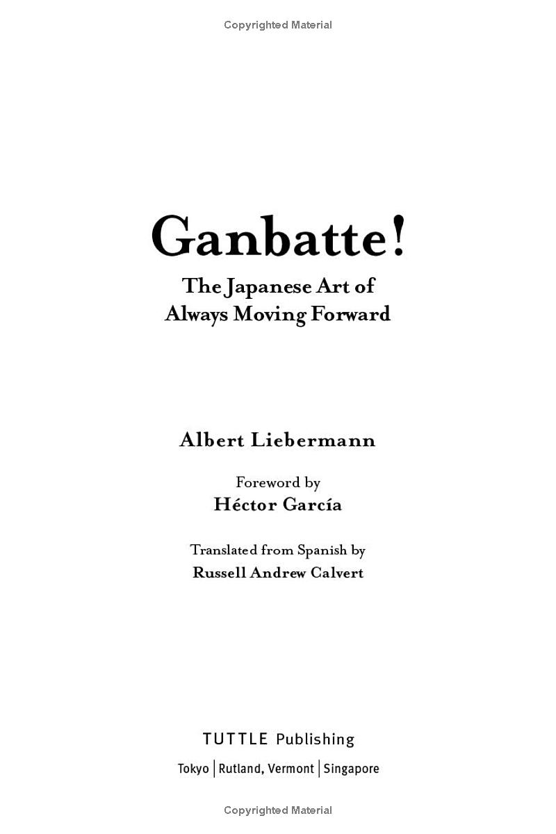 Ganbatte!: The Japanese Art Of Always Moving Forward - FAHASA.COM
