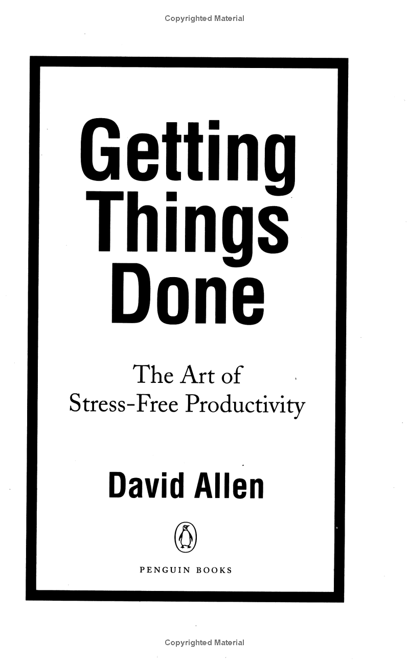 Getting Things Done: The Art Of Stress-Free Productivity - FAHASA.COM