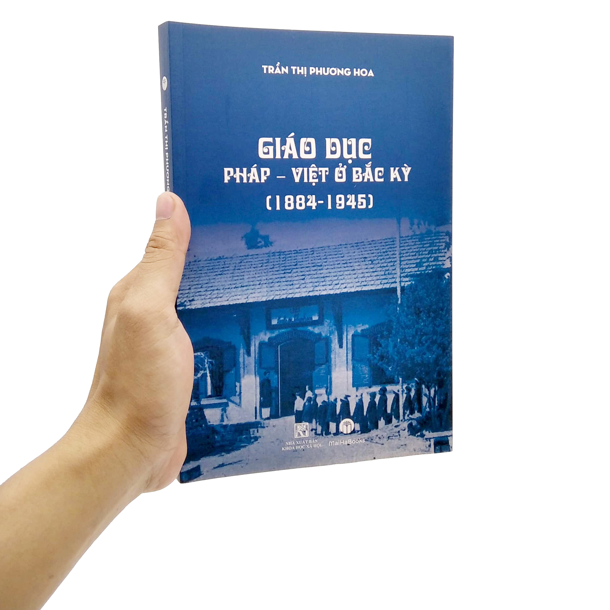 Sách Giáo Dục Pháp - Việt Ở Bắc Kỳ (1884-1945) - FAHASA.COM