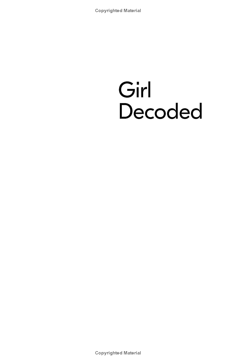 Girl Decoded: My Quest To Make Technology Emotionally Intelligent - And Change The Way - FAHASA.COM