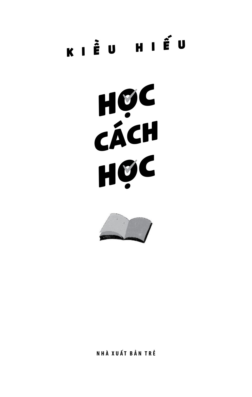 Học Cách Học - Bàn Về Kỹ Năng Tư Duy Cho Sinh Viên Đại Học PDF - YDS.EDU.VN