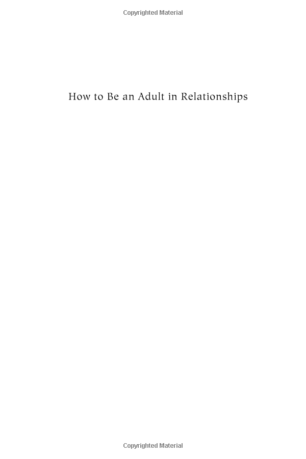 How To Be An Adult In Relationships: The Five Keys To Mindful Loving ...