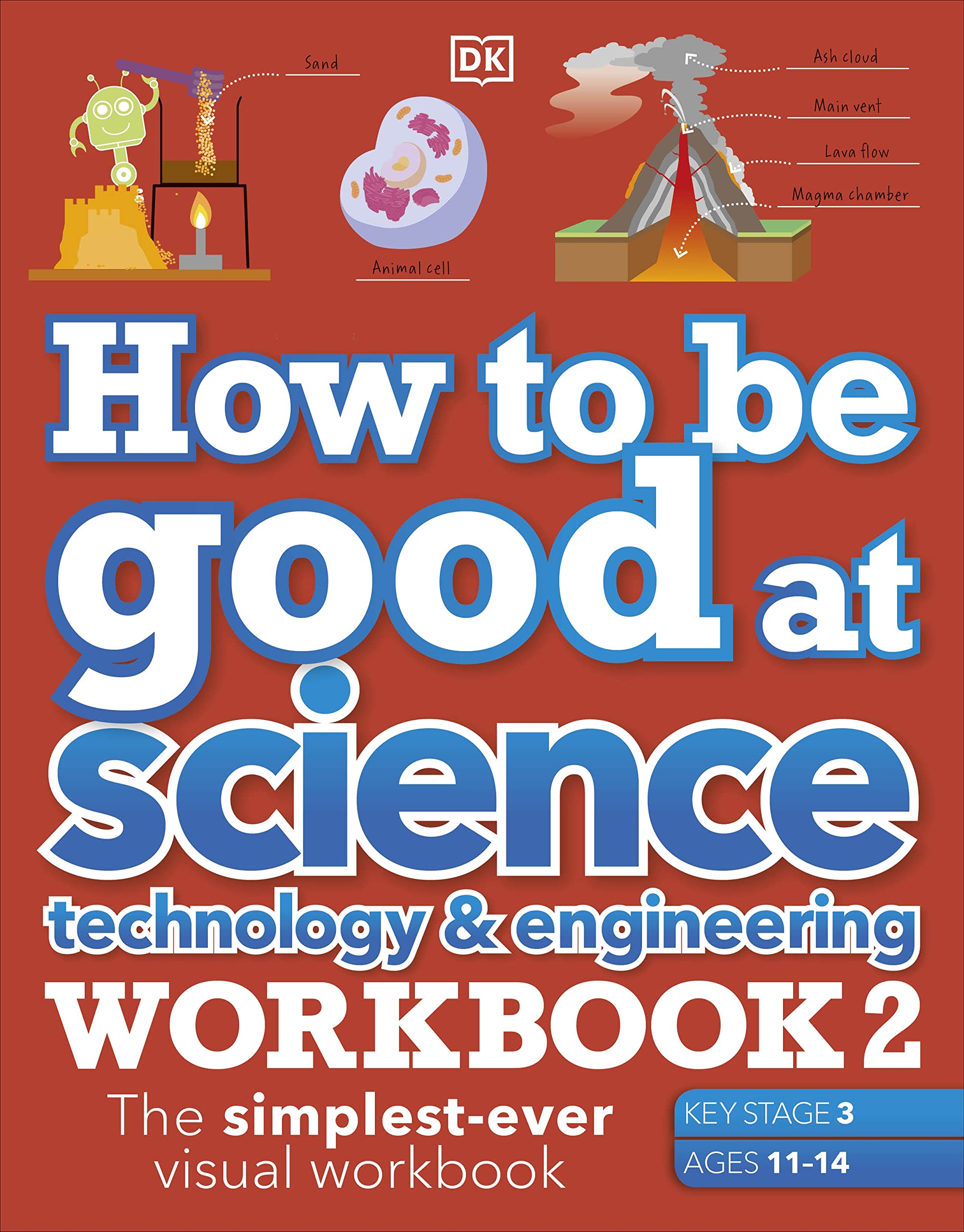 How To Be Good At Science, Technology & Engineering Workbook 2, Ages 11 ...