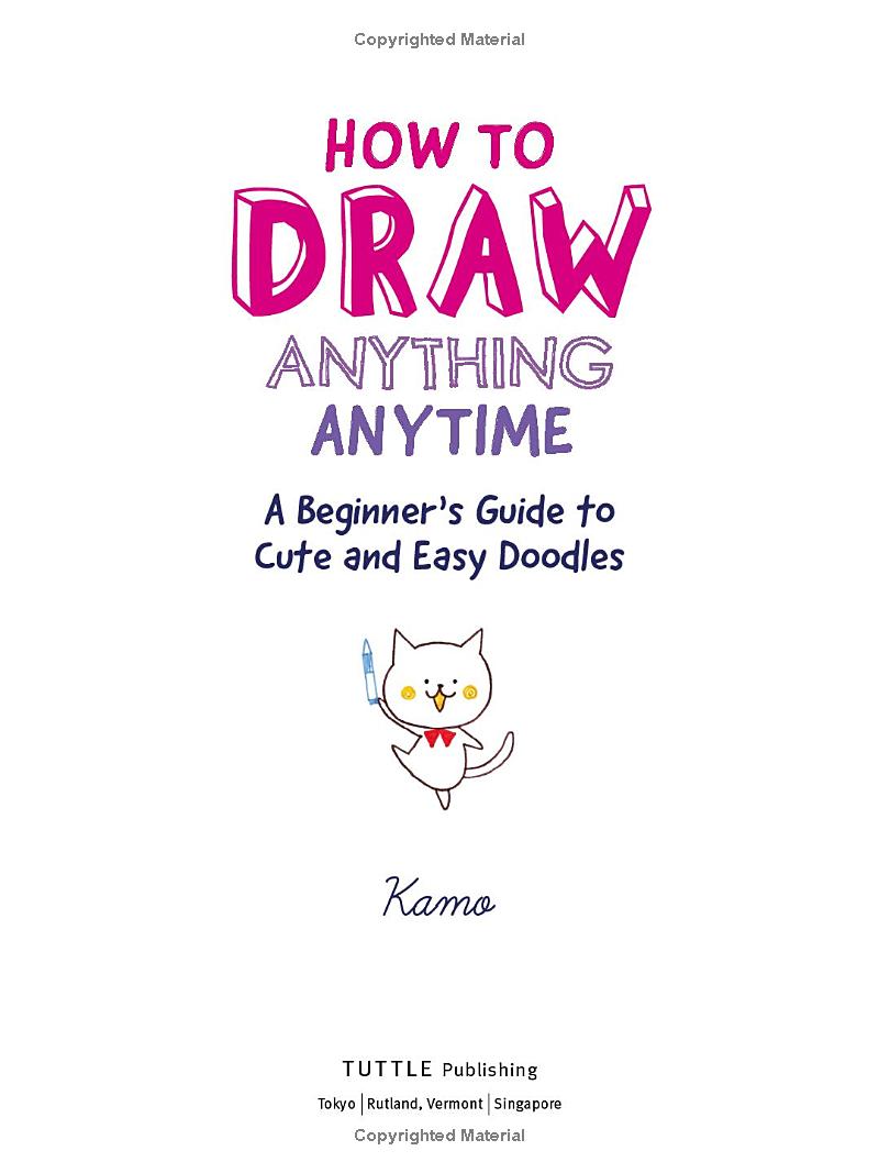 How To Draw Anything Anytime: A Beginner's Guide To Cute And Easy ...