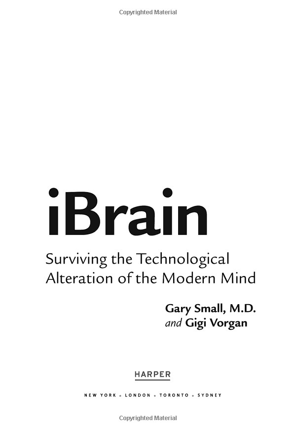iBrain: Surviving The Technological Alteration Of The Modern Mind
