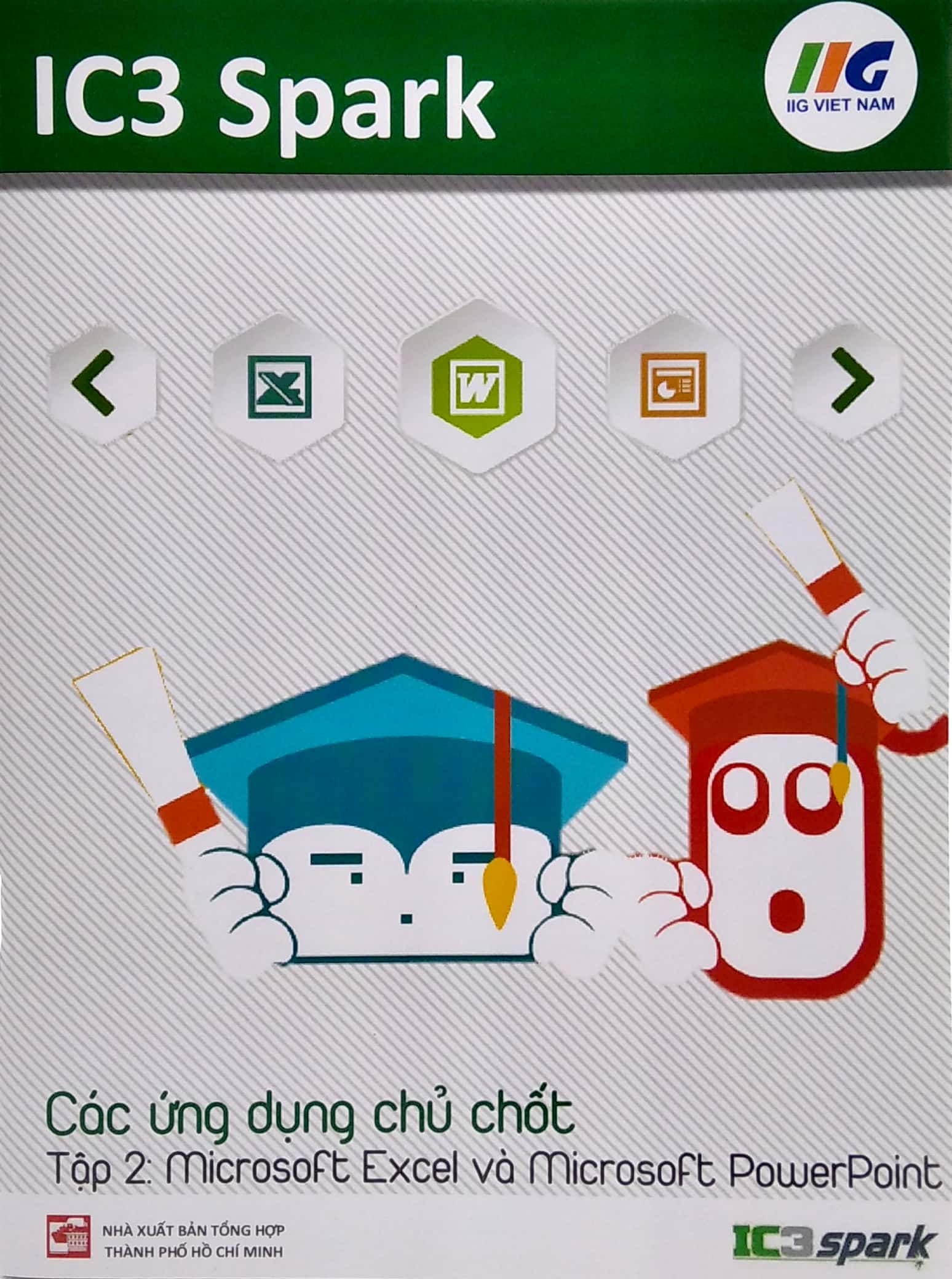Bộ IC3 Spark - Các Ứng Dụng Chủ Chốt - Tập 2: Microsoft Excel Và Microsoft PowerPoint PDF - YDS ...