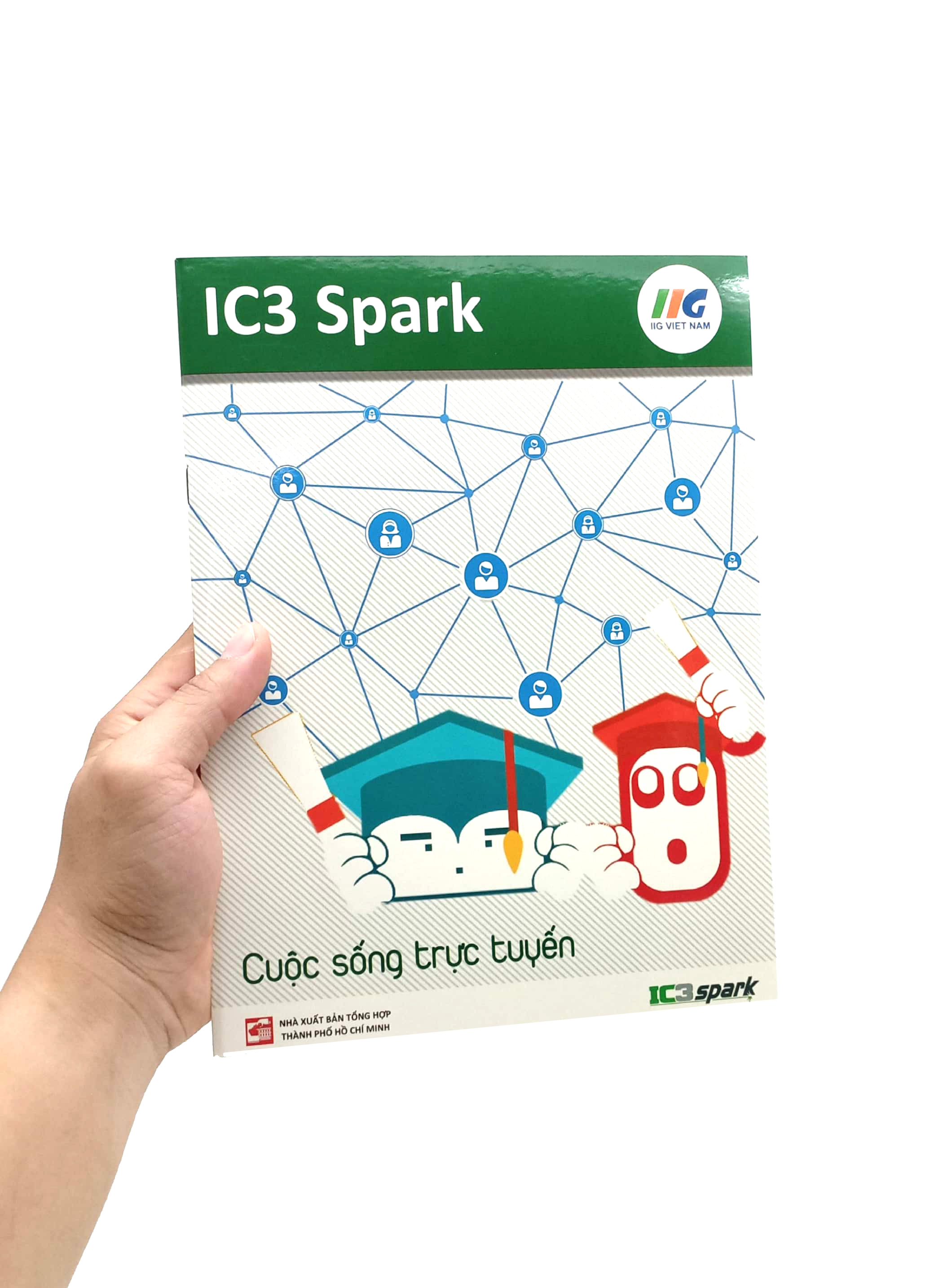 Sách IC3 Spark - Cuộc Sống Trực Tuyến (Tái Bản 2023) - FAHASA.COM